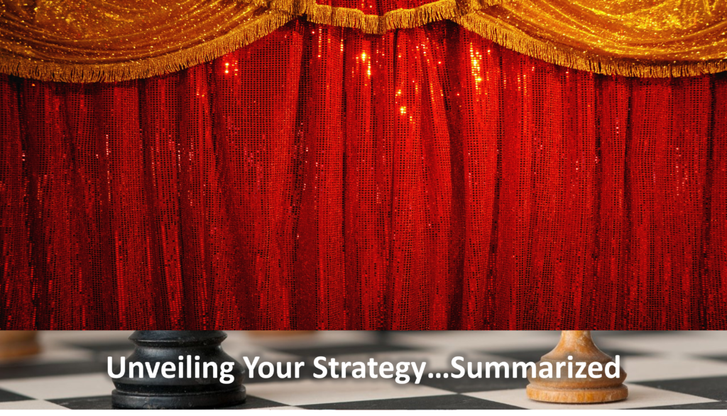 9 - The components of a Strategic Statement: summarize your Strategy ...